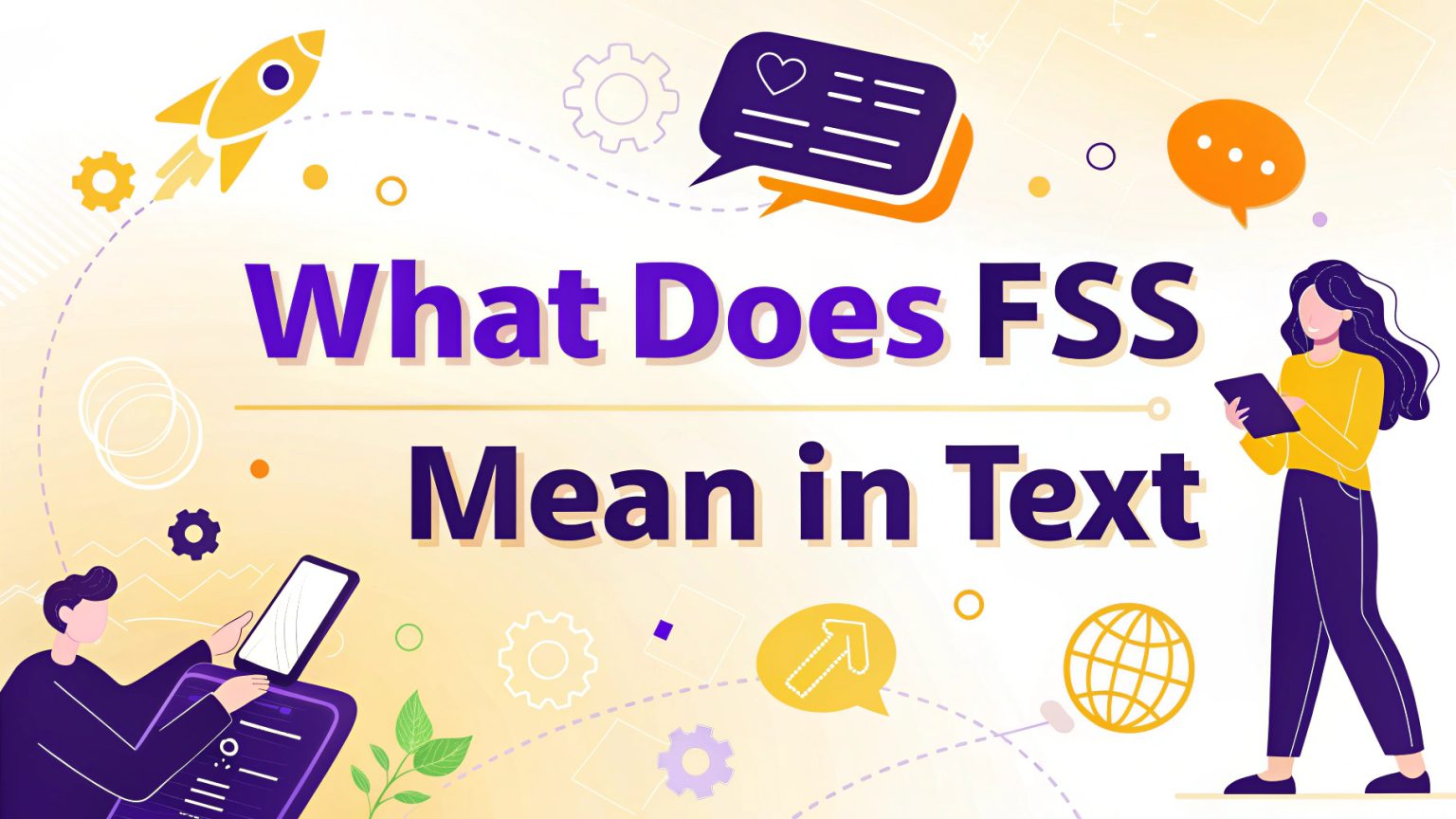 What Does FSS Mean in Text: Unlocking the Viral Slang of 2025 ...